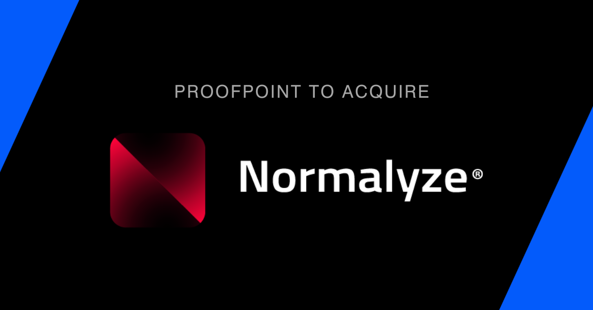 Proofpoint assina acordo definitivo para adquirir Normalyze | Proofpoint BR